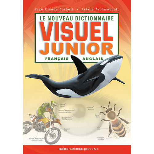 Le Dictionnaire visuel - Jean-Claude Corbeil - Québec Amérique