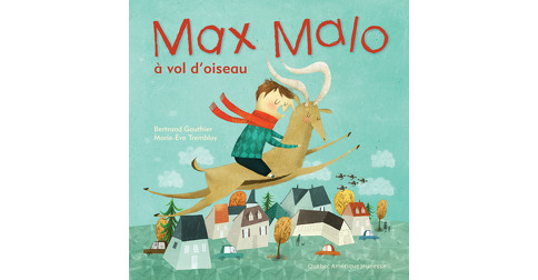 Max Malo 3 - Bertrand Gauthier - Québec Amérique