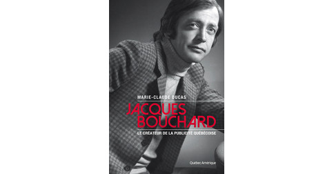 Jacques Bouchard - Marie-Claude Ducas - Québec Amérique