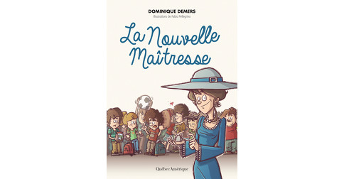 Charlotte 1 - La Nouvelle Maîtresse - Dominique Demers - Québec Amérique