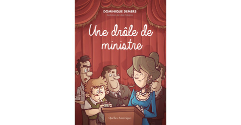 Charlotte 4 - Une drôle de ministre - Dominique Demers - Québec Amérique