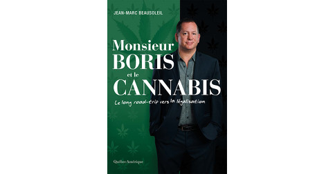 Monsieur Boris et le cannabis - Jean-Marc Beausoleil - Québec Amérique