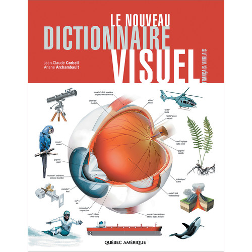 Le Dictionnaire visuel - Jean-Claude Corbeil - Québec Amérique