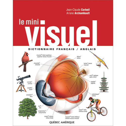 Le Dictionnaire visuel - Jean-Claude Corbeil - Québec Amérique