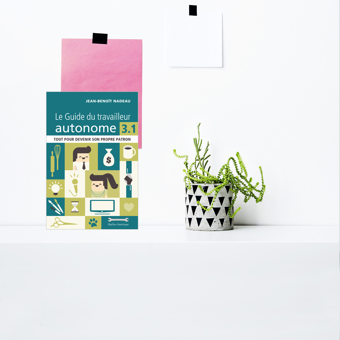 Le Guide du travailleur autonome 3.1 - Jean-Benoît Nadeau - Québec Amérique
