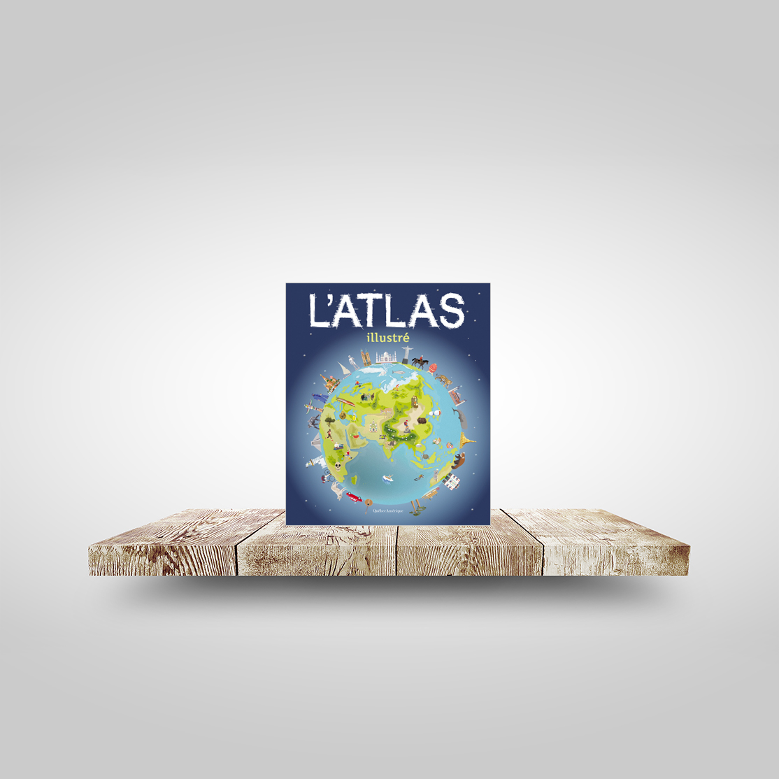 L'Atlas illustré - Andrew Brooks - Québec Amérique