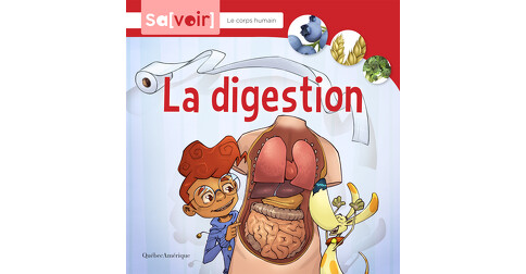 La digestion - Québec Amérique - Québec Amérique