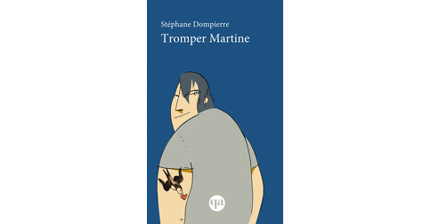 Tromper Martine - Stéphane Dompierre - Québec Amérique