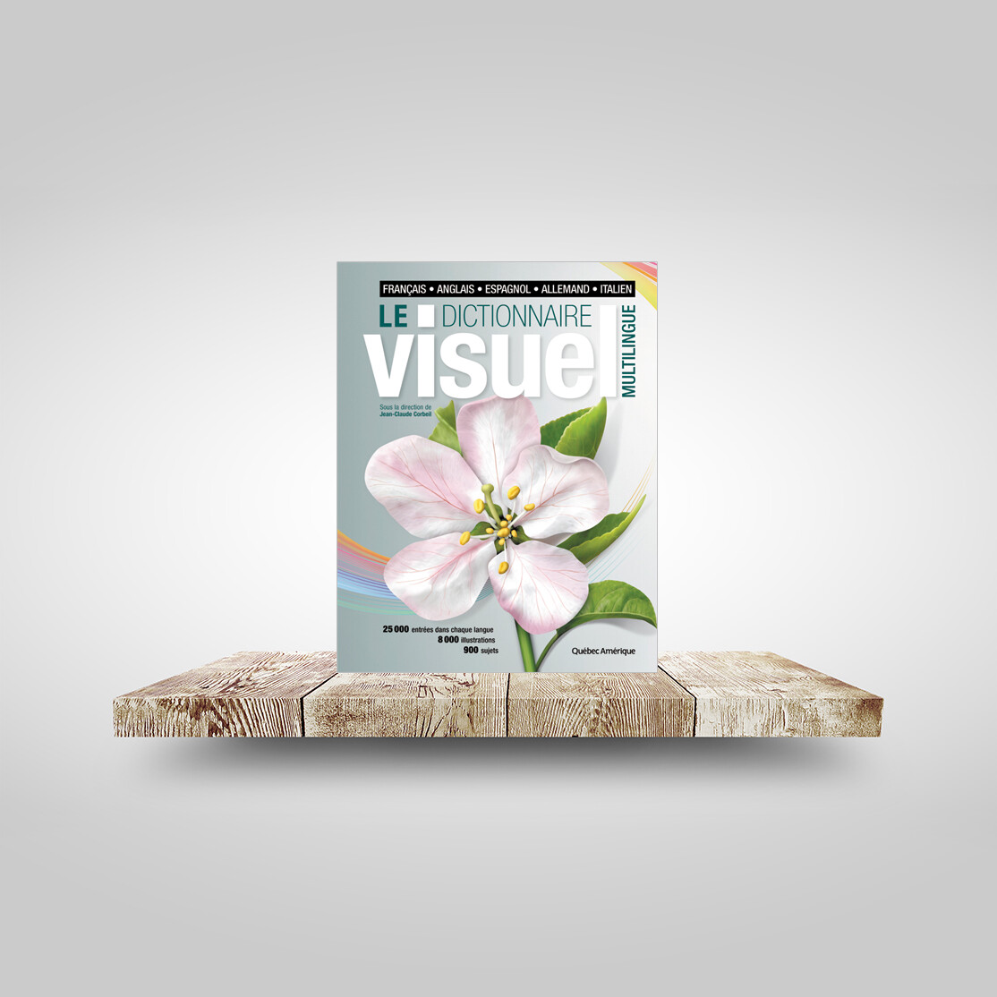 Le Dictionnaire visuel multilingue - Jean-Claude Corbeil - Québec Amérique