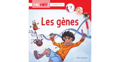 Les gènes - Québec Amérique - Québec Amérique