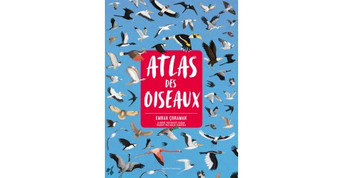 Atlas des oiseaux - Emrah Çoraman - Québec Amérique