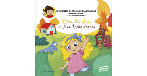 Les contes classiques d’Ari Cui Cui - Ariane Gauthier - Québec Amérique